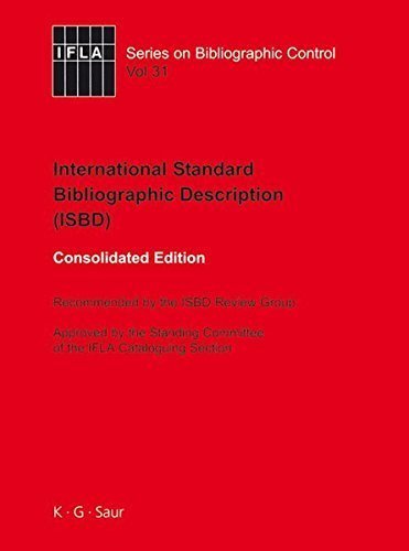 ISBD International Standard Bibliographic Description (Ifla - Series on ...