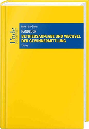 Handbuch Betriebsaufgabe und Wechsel der Gewinnermittlung : Kofler ...