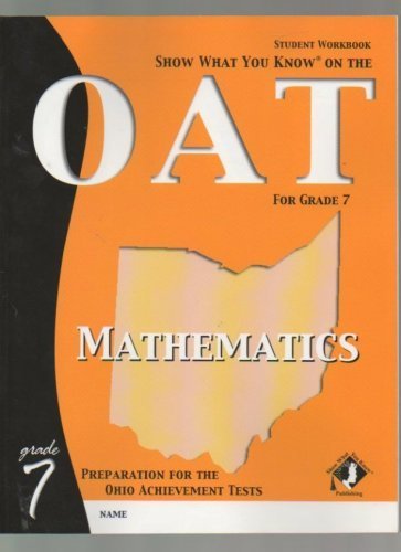 Amazon.com: Show What You Know on the Oat 7th Grade Mathematics Student ...