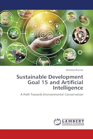Sustainable Development Goal 15 and Artificial Intelligence: A Path ...