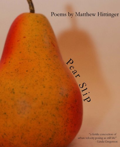 Pear Slip: Matthew Hittinger: 9781934828007: Amazon.com: Books