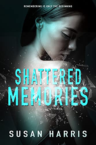 Shattered Memories - Kindle edition by Harris, Susan. Romance Kindle ...