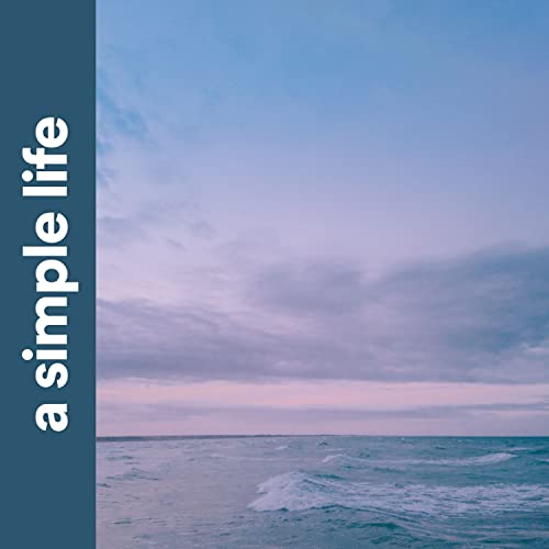 Play A Simple Life by The Sleep Principle, Background Music Experience ...