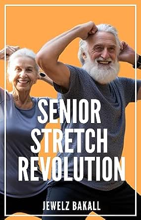 Amazon.com: Senior Stretch Revolution: Transforming Lives Through ...