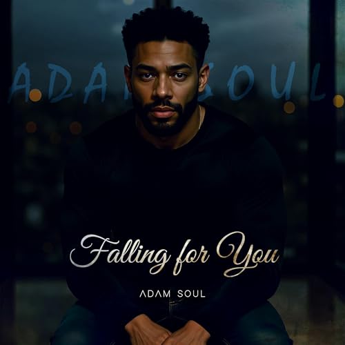 Play Falling for You by Adam Soul on Amazon Music