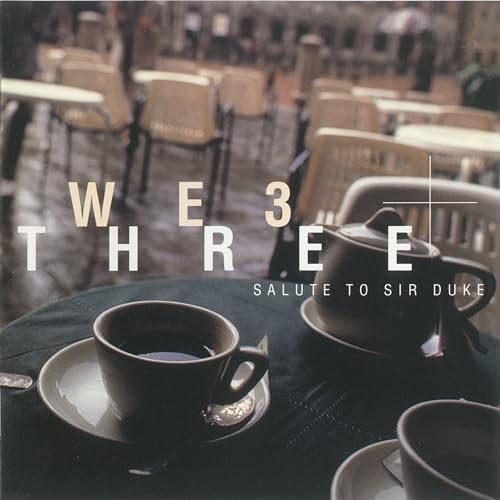 Amazon.com: WE3 + THREE - Salute to Sir Duke : We3: Digital Music
