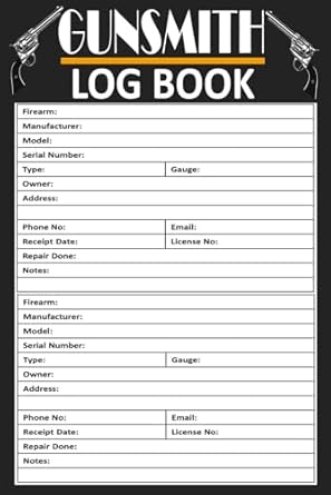 Gunsmith Log Book: Gunsmith Repair Log for Shop Owners: Publishing ...