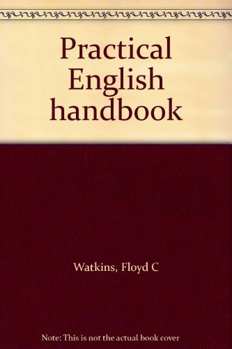 Practical English handbook: Watkins, Floyd C: 9780395120606: Amazon.com ...