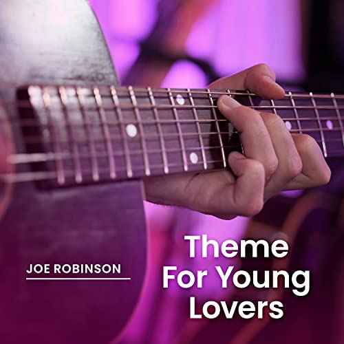 Theme For Young Lovers by Joe Robinson on Amazon Music Unlimited