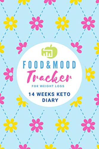 Food & Mood Tracker For Weight Loss 14 Weeks Keto Diary: ketogenic diet ...