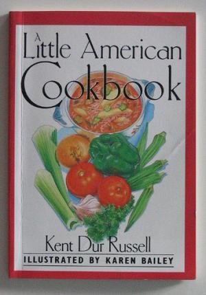 A Little American Cookbook (International Little Cookbooks): Russell ...