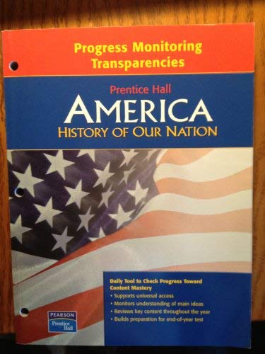 Progress Monitoring Transparencies Prentice Hall America History of Our ...