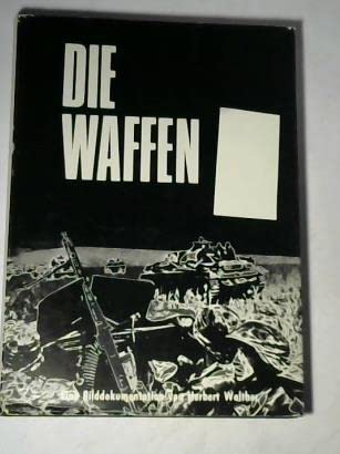 Die Waffen - SS, eine Bilddokumentation , : Walther, Herbert: Amazon.de: Bücher