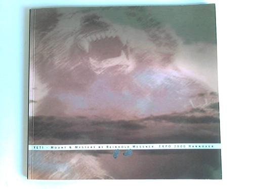 Amazon.fr - Yeti. Mount & Mystery by Reinhold Messner. Expo 2000 ...