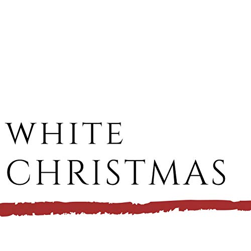 Amazon.co.jp: White Christmas : Christopher Burkholder: Digital Music