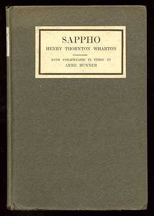 Sappho: Memoir, Text, Selected Renderings and a Literal Translation ...