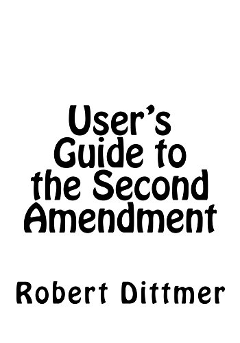 Amazon.com: User’s Guide to the Second Amendment: History, Meaning, and ...