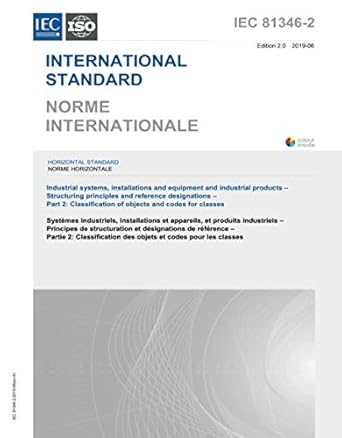 IEC 81346-2 Ed. 2.0 b:2019, Second Edition: Industrial systems ...