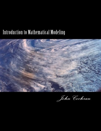 Introduction to Mathematical Modeling: Cochran, John Marion ...