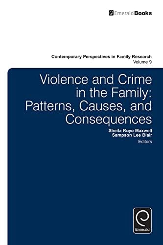 Buy Violence and Crime in the Family: Patterns, Causes, and ...