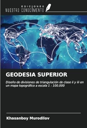 GEODESIA SUPERIOR: Diseño de divisiones de triangulación de clase ii y ...