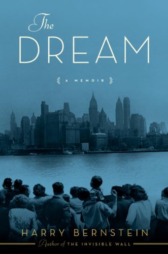 The Dream: A Memoir - Kindle edition by Bernstein, Harry. Health ...