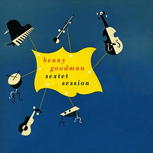 Play Sextet Session by Benny Goodman on Amazon Music Unlimited