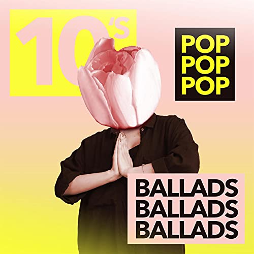 Amazon.com: 10's Pop Ballads [Explicit] : VARIOUS ARTISTS: Digital Music