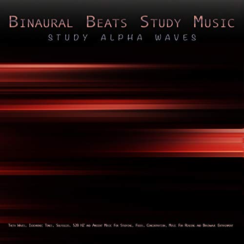 Binaural Beats Study Music: Study Alpha Waves, Theta Waves, Isochronic ...