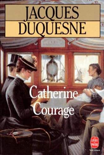 Amazon.com: Catherine courage: 9782253060130: DUQUESNE-J: Books