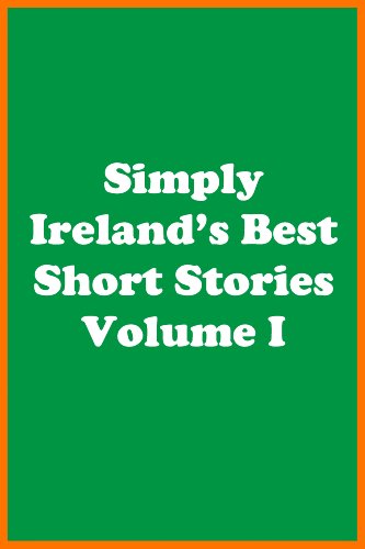Amazon.com: Simply Ireland's Best Short Stories Volume I eBook : Le ...