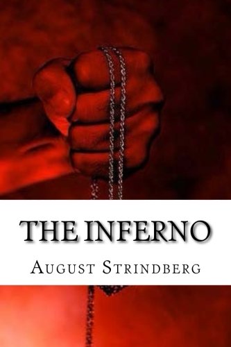 The Inferno: Strindberg, August: 9781537151038: Amazon.com: Books