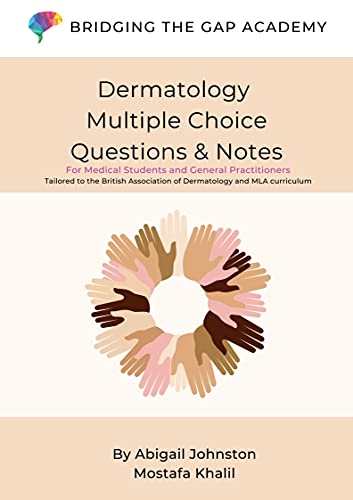 Dermatology Multiple Choice Questions & Notes: For Medical Students and ...