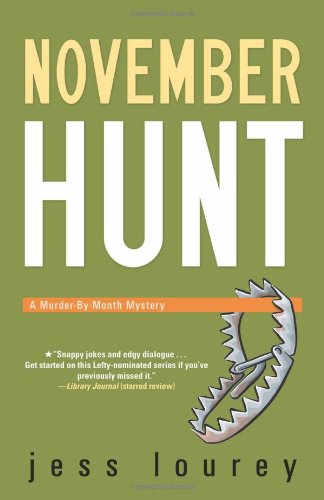 November Hunt (The Murder-By-Month Mysteries, 7): Lourey, Jess ...