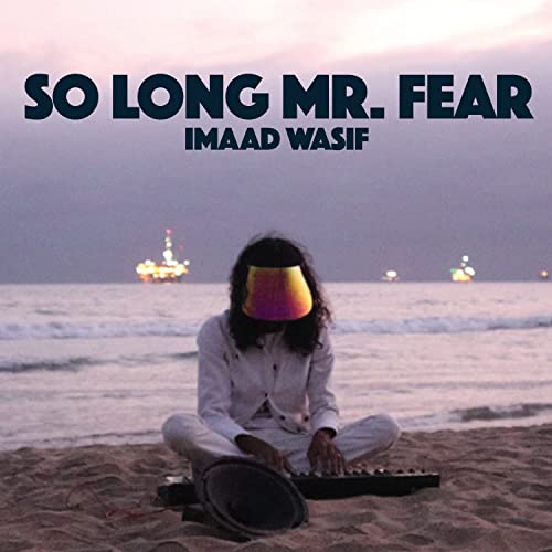 Play So Long Mr. Fear by Imaad Wasif on Amazon Music Unlimited
