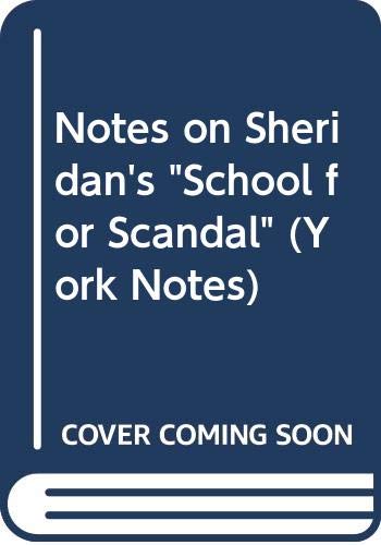 Notes on "The School for Scandal" (York Notes): Bo Jeffares ...