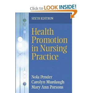 Health Promotion in Nursing Practice 6th (sixth) edition: Nola J ...