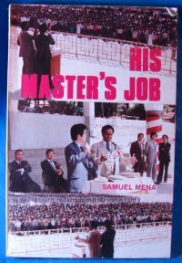 His Master's Job: Samuel Mena: Amazon.com: Books