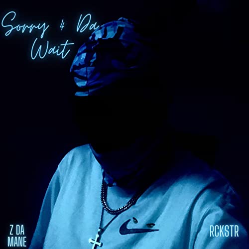Écouter Sorry 4 Da Wait par Z Da Mane sur Amazon Music Unlimited