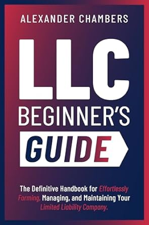 Amazon.com: LLC Beginner’s Guide: The Definitive Handbook for ...