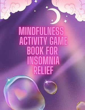 Quiet Your Mind and Get to Sleep: Solutions to Insomnia for Those with ...