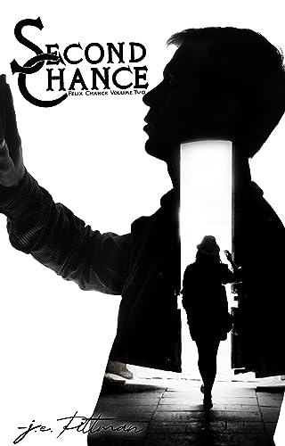Second Chance: Felix Chance Volume Two: A Darkly Cozy Urban Fantasy ...