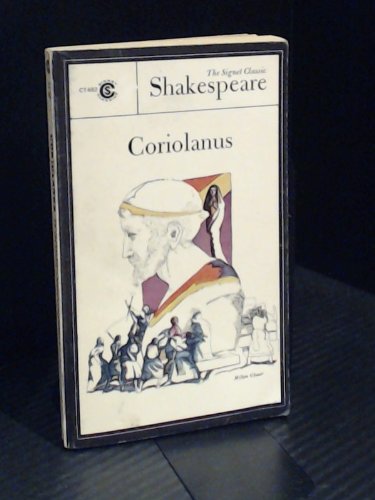 Coriolanus (The Signet Classic Shakespeare): William Shakespeare ...