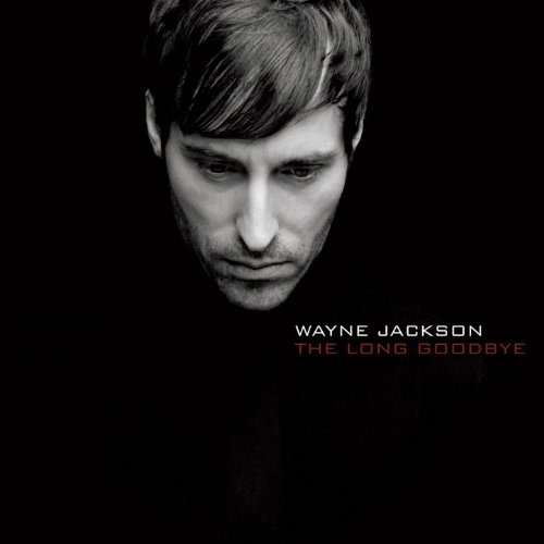 The long goodbye : Wayne Jackson: Amazon.fr: Téléchargement de Musique