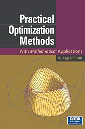 Practical Optimization Methods: With Mathematica® Applications (English Edition) eBook : Bhatti ...