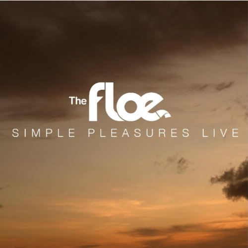 Play Simple Pleasures (Live) by The Floe on Amazon Music