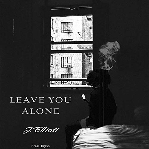 Leave You Alone de J.Elliott en Amazon Music Unlimited