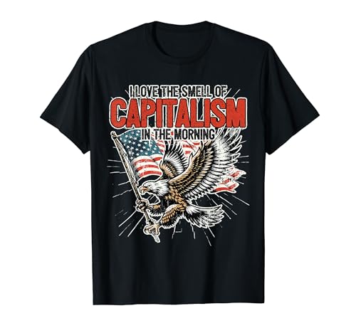 Snapklik.com : I Love The Smell Of Capitalism I Capitalism T-Shirt