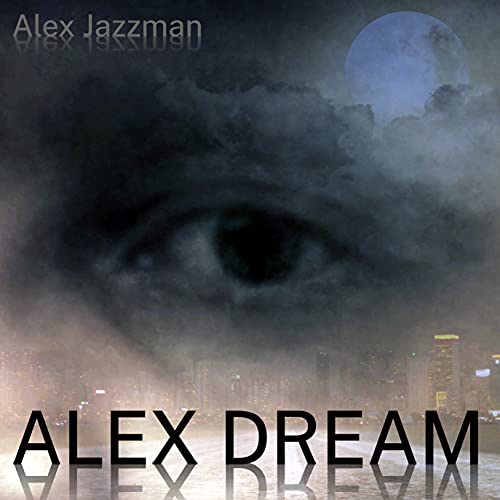Alex Dream de Alex Jazzman en Amazon Music Unlimited