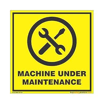 buysafetyposters.com - Machine Under Maintenance Display Sign in ...